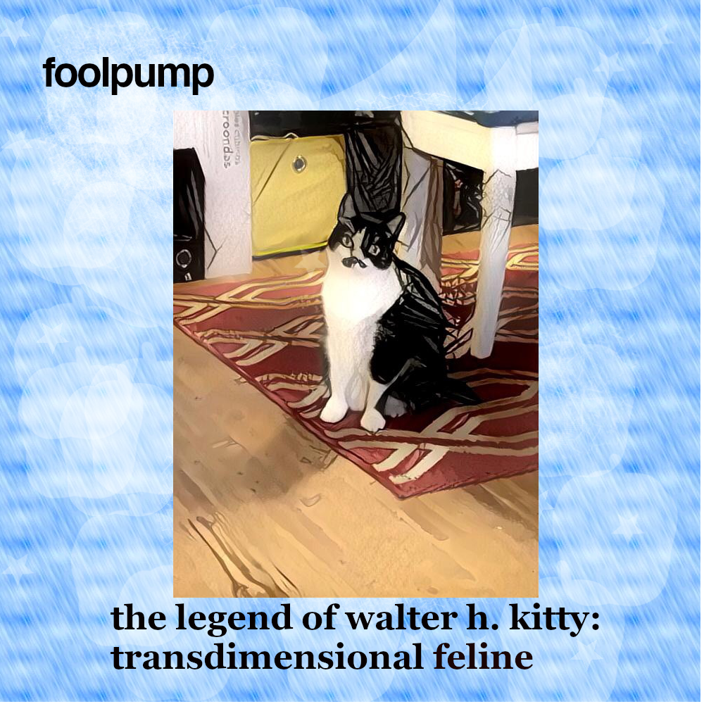 New Foolpump EP, the legend of walter h. kitty…, streaming and ...